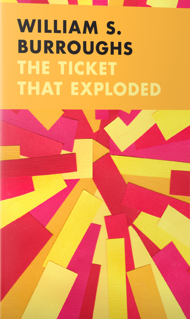 Spotlight on … William S Burroughs The Ticket That Exploded (1962) – DC's
